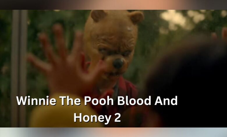 Winnie The Pooh Blood And Honey 2 Budget, Release Date, Cast, Trailer